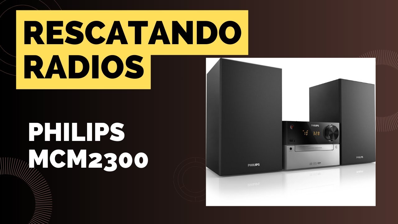 PHILIPS MICRO MUSIC SYSTEM MCM2300 2 de 2 - YouTube