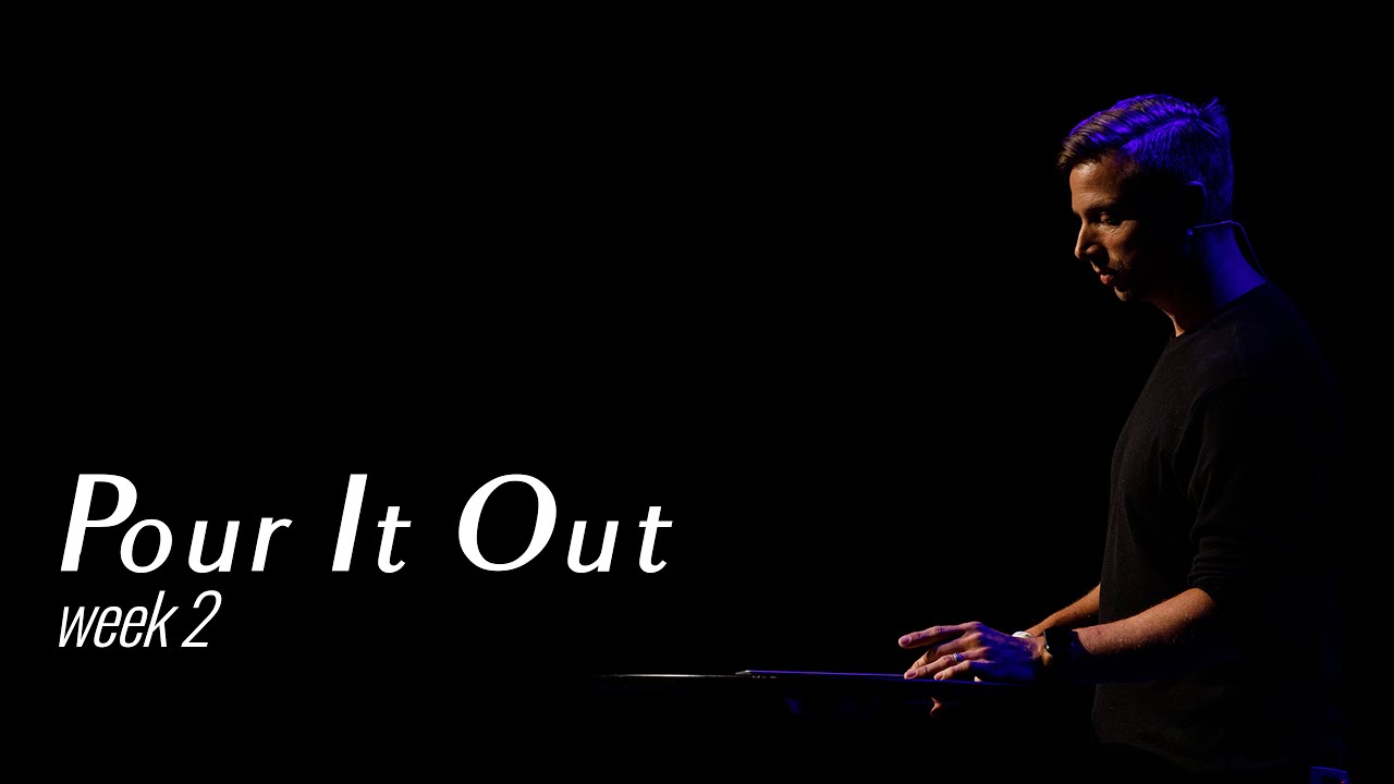Pour It Out, Week 2 - YouTube