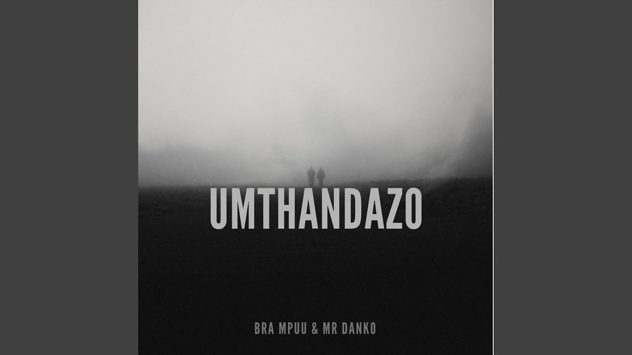 Umthandazo (feat. Mr Danko) - YouTube