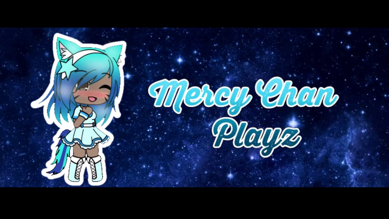 An intro I made for Mercy Chan Playz ( Real life BFF - YouTube
