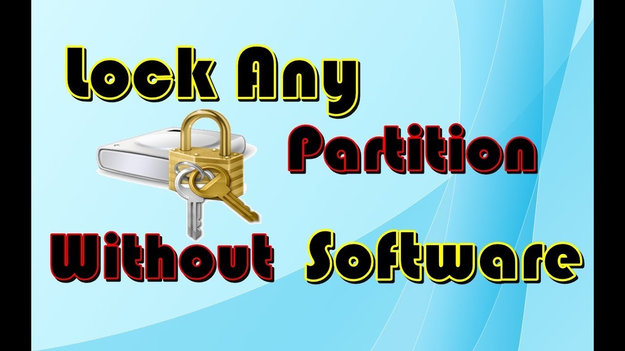 How To Lock A Partition In Windows 7 Without A Folder Lock Simple How To Lock A Partition In Windows 7 Without A Folder Lock Simple