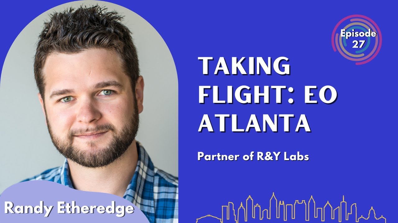 Coding Chronicles - Randy Etheredge - Taking Flight: EO Atlanta Podcast ...