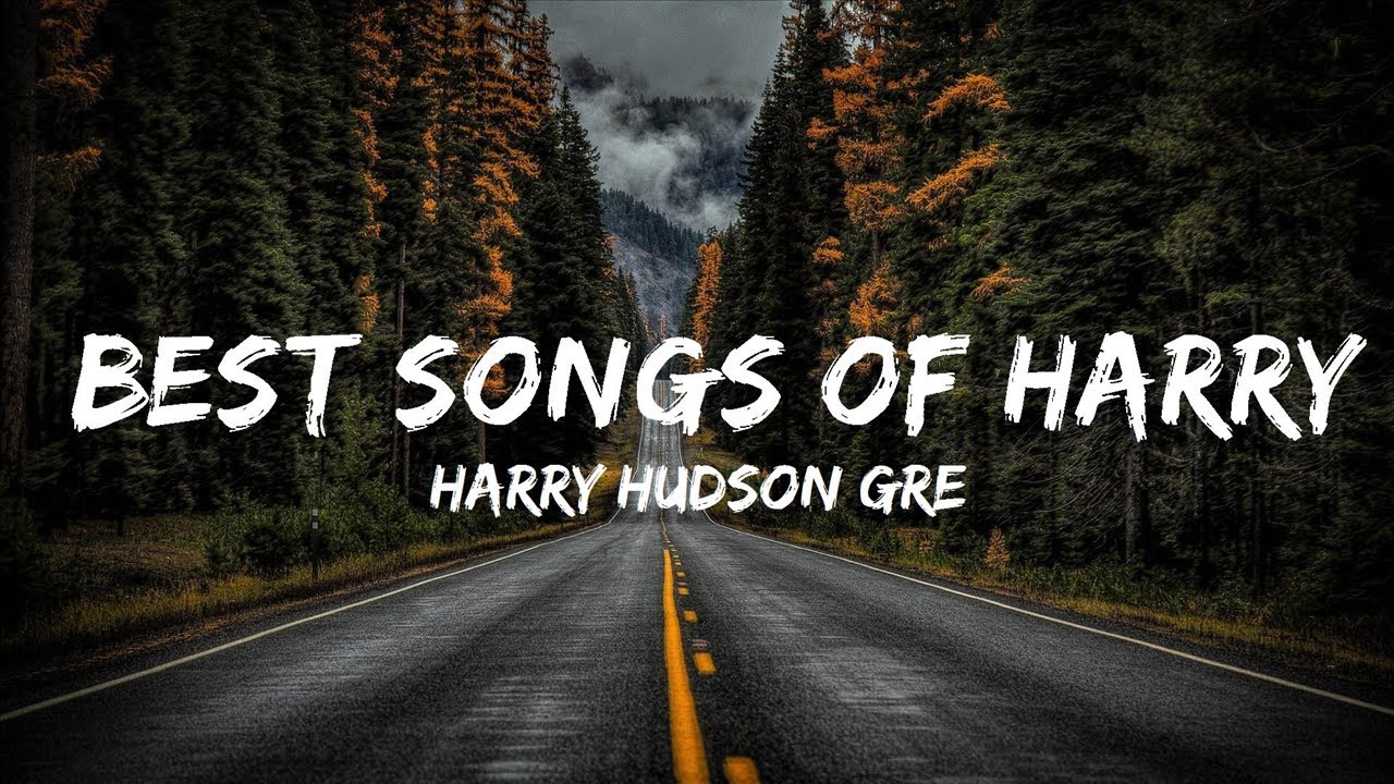 Harry Hudson Greatest Hits - Best Songs Of Harry Hudson 2021 | 25mins ...