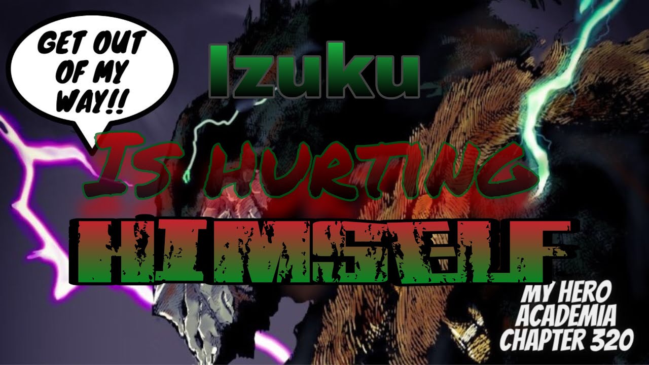 Deku Forcing his own suffering (My thoughts My Hero Academic chapter ...