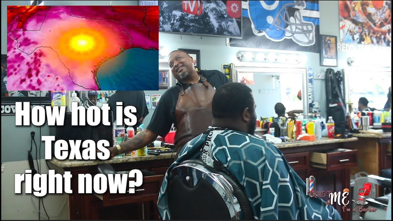 TEXAS HEAT, HOW HOT IS TEXAS? | Trust Me I'm a Barber - YouTube