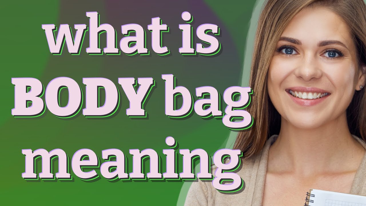Body bag | meaning of Body bag - YouTube