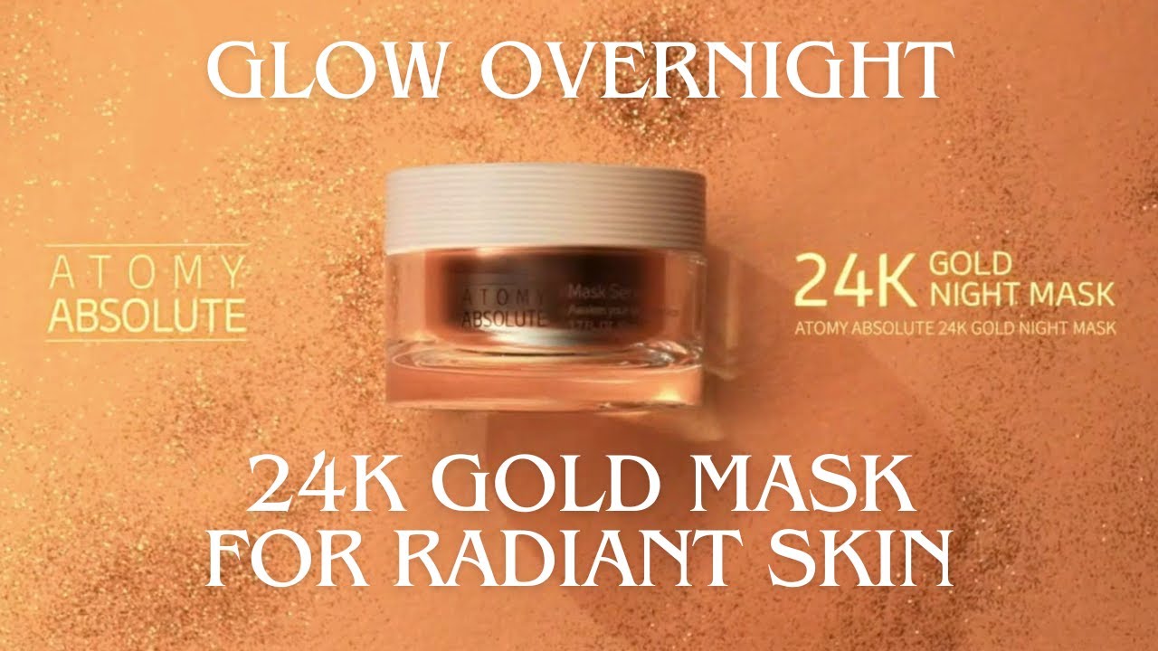 Unlock Radiant Skin with Atomy Absolute 24K Gold Night Mask! - YouTube