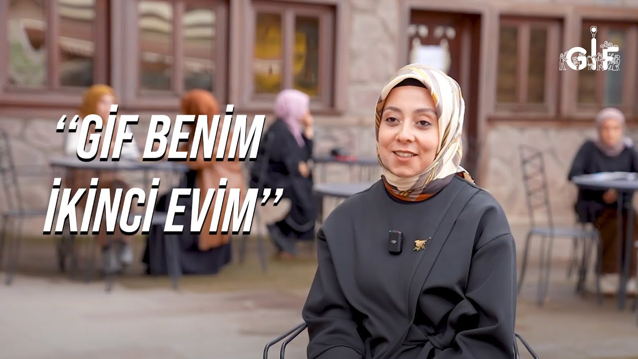 GİF Benim İçin | Nesibe Nur Yıldız | Ankara GİF Öğrencisi | 1.Bölüm ...