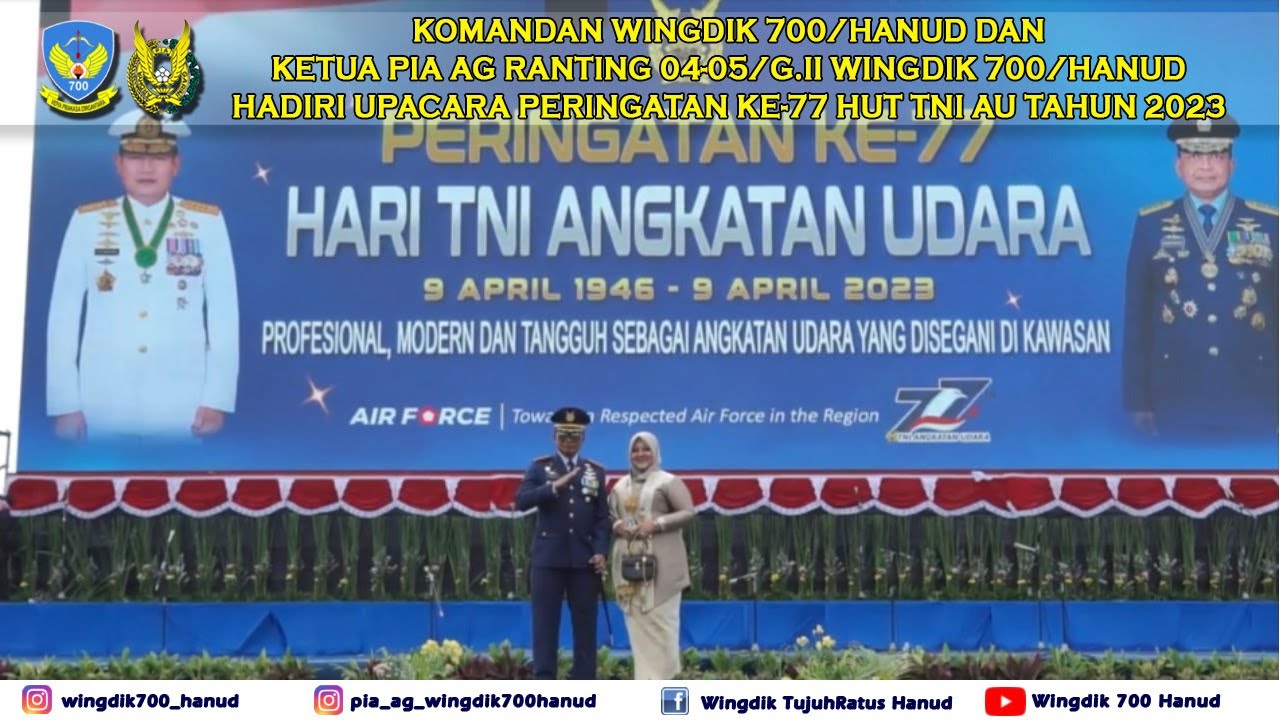 Komandan Wingdik 700/Hanud Hadiri HUT TNI AU Ke - 77 - YouTube