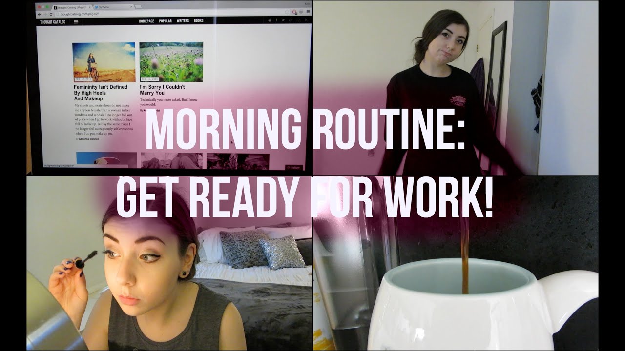 Morning Routine | Getting Ready for Work! - YouTube