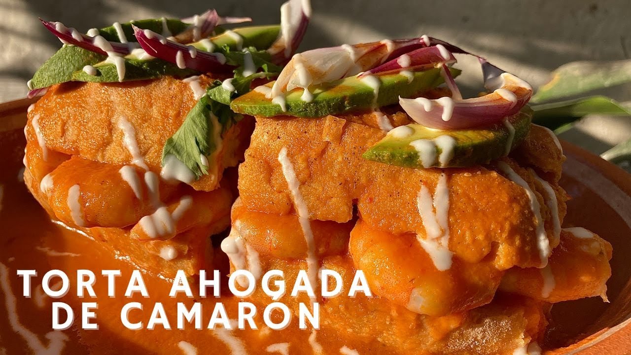 TORTA AHOGADA DE CAMARÓN - YouTube
