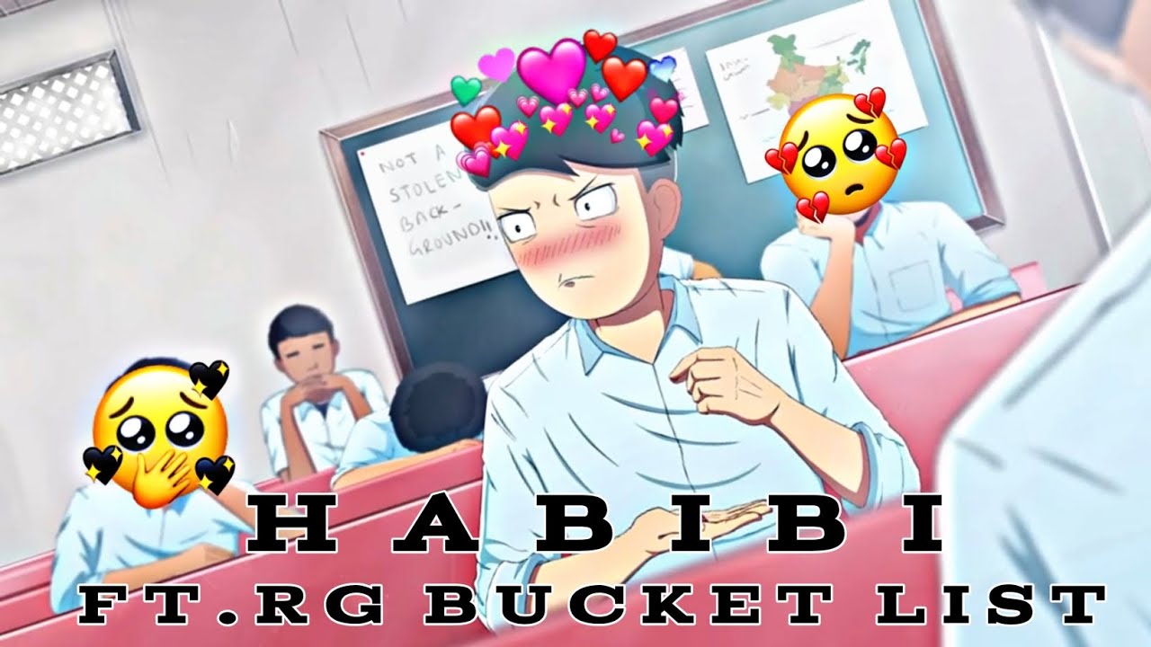 HABIBI-FT.RG BUCKET LIST EDITZ | RG BUCKET LIST STATUS | HABIBI SONG ...