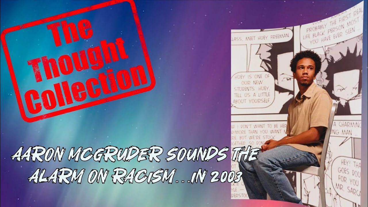 Boondocks creator Aaron McGruder sounds the alarm on racism in 2003 ...