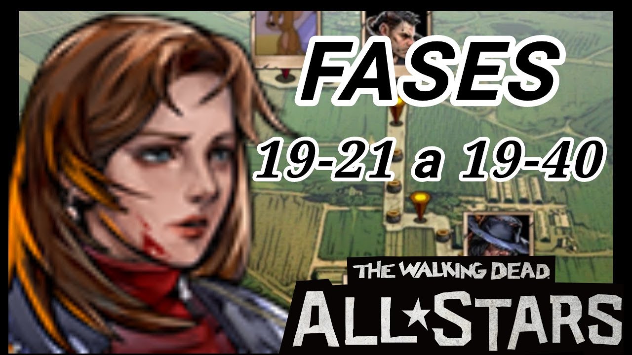 TWD: All-Stars Fases 19-21 a 19-40 - The Walking Dead: All-Stars ...