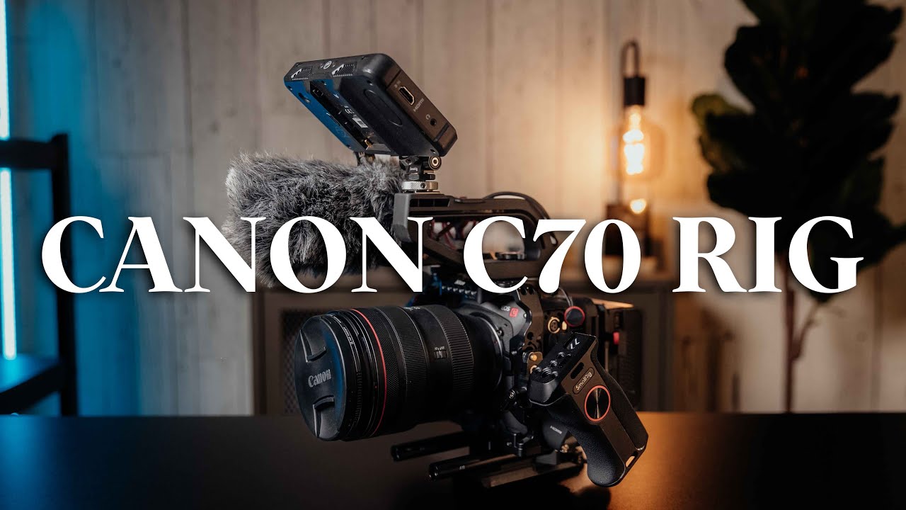 How To Build Your C70 Cinema Camera Rig - YouTube