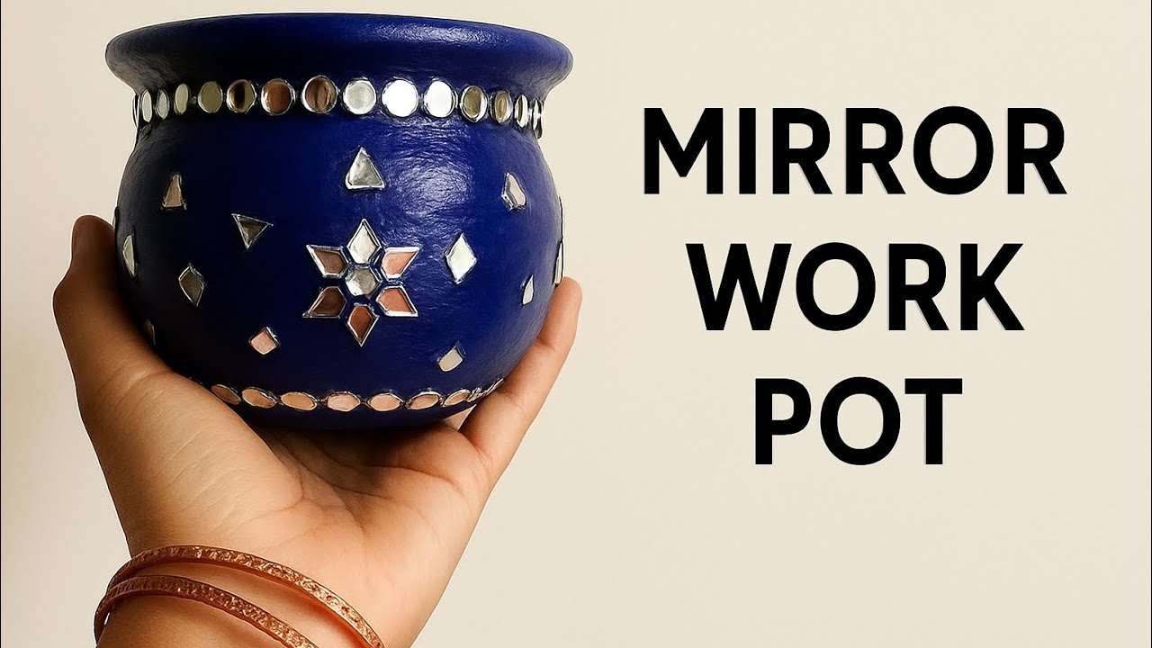 DIY Mirror Work Pot | Easy & Aesthetic Home Décor Idea - YouTube