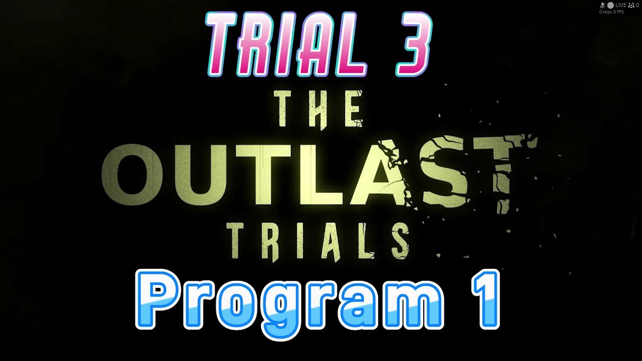 THE OUTLAST TRIALS - PART FOUR - PROGRAM ONE - CANCEL THE AUTOPSY ...