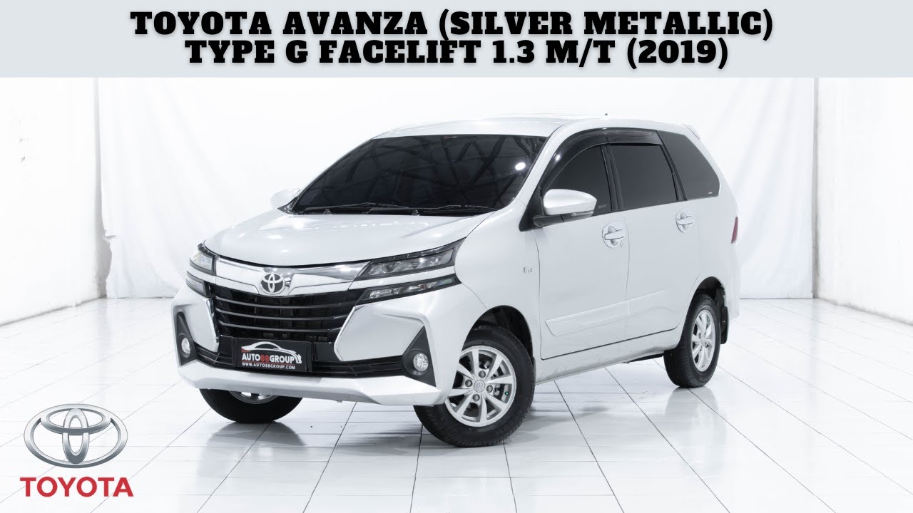 TOYOTA AVANZA (SILVER METALLIC) TYPE G FACELIFT 1.3 M/T (2019) - YouTube