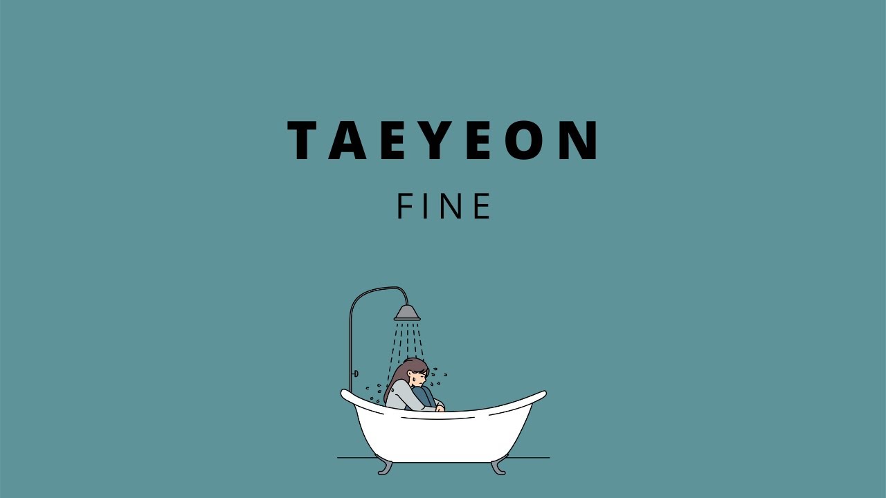 Taeyeon - Fine [Lirik terjemahan/sub indo] - YouTube