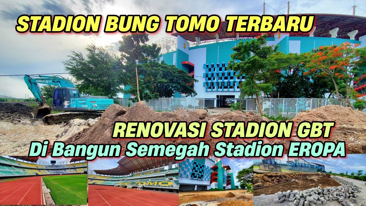 RENOVASI STADION GBT TERBARU DI BANGUN SEMEGAH STADION EROPA | UPDATE ...