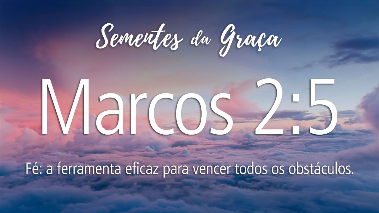 Marcos 2:5 (pb. Osmar Quirino) - YouTube
