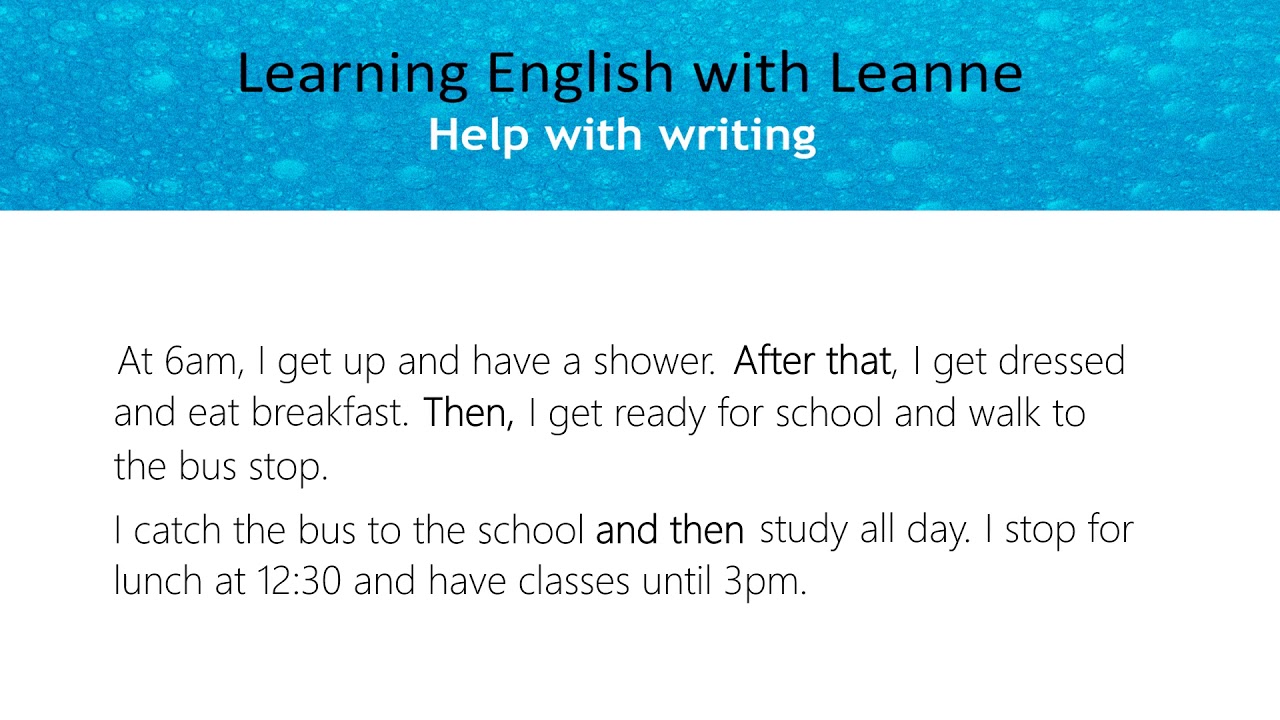 Write your daily routine in English with paragraphs 1.1: Use time ...