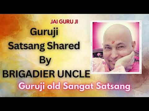Guruji Satsang by Brigaidier Saine Uncle satsang | Guruji Old sangat Satsang - YouTube