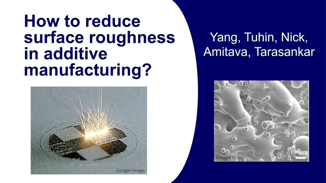 Reducing surface roughness in additively manufactured parts - YouTube