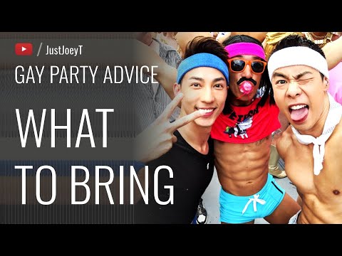 What To Bring | #Gay #Party #Advice | JustJoeyT