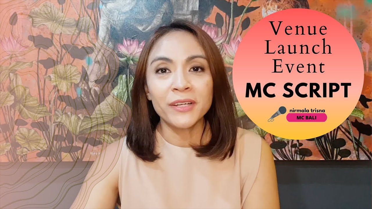 MC Script: Venue Launch/Opening Event #tutorial #masterofceremony (MC ...