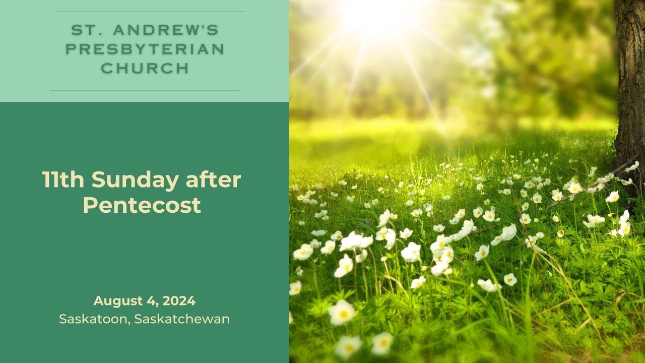 11th Sunday after Pentecost | August 4, 2024 | St. Andrew's ...