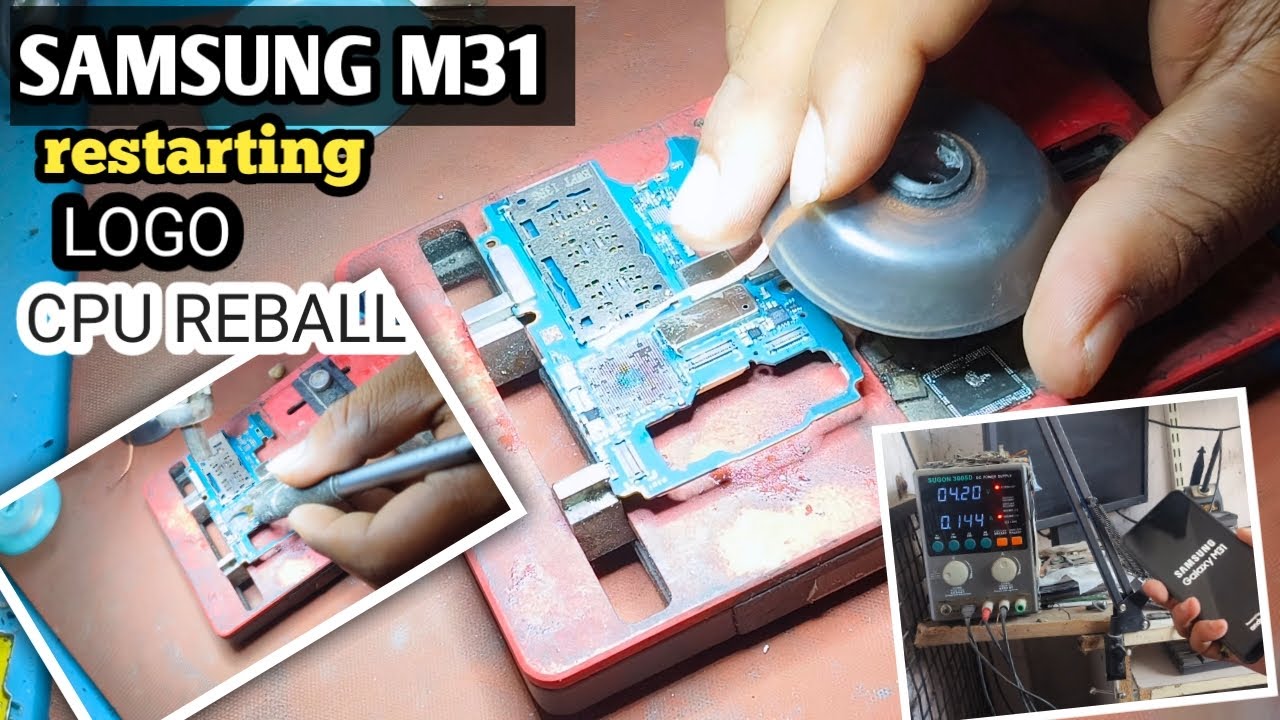 samsung m31 CPU repair 💯 Reball#samsungm31#m21#m30s#A50#A50s#restarting ...