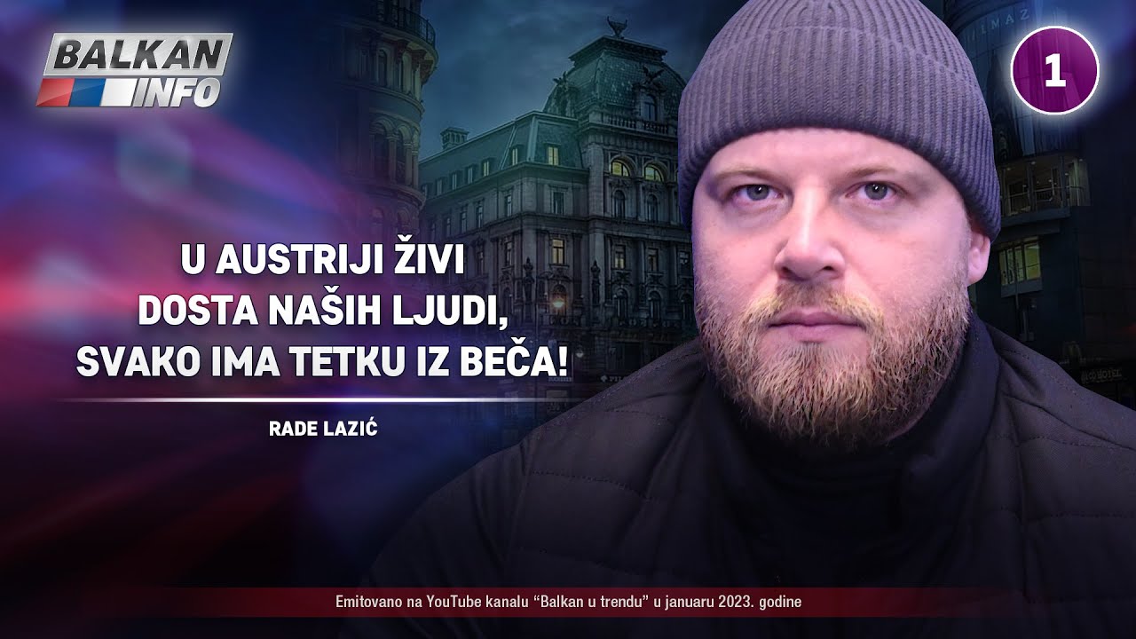 INTERVJU: Rade Lazić - U Austriji živi dosta naših ljudi, svako ima ...
