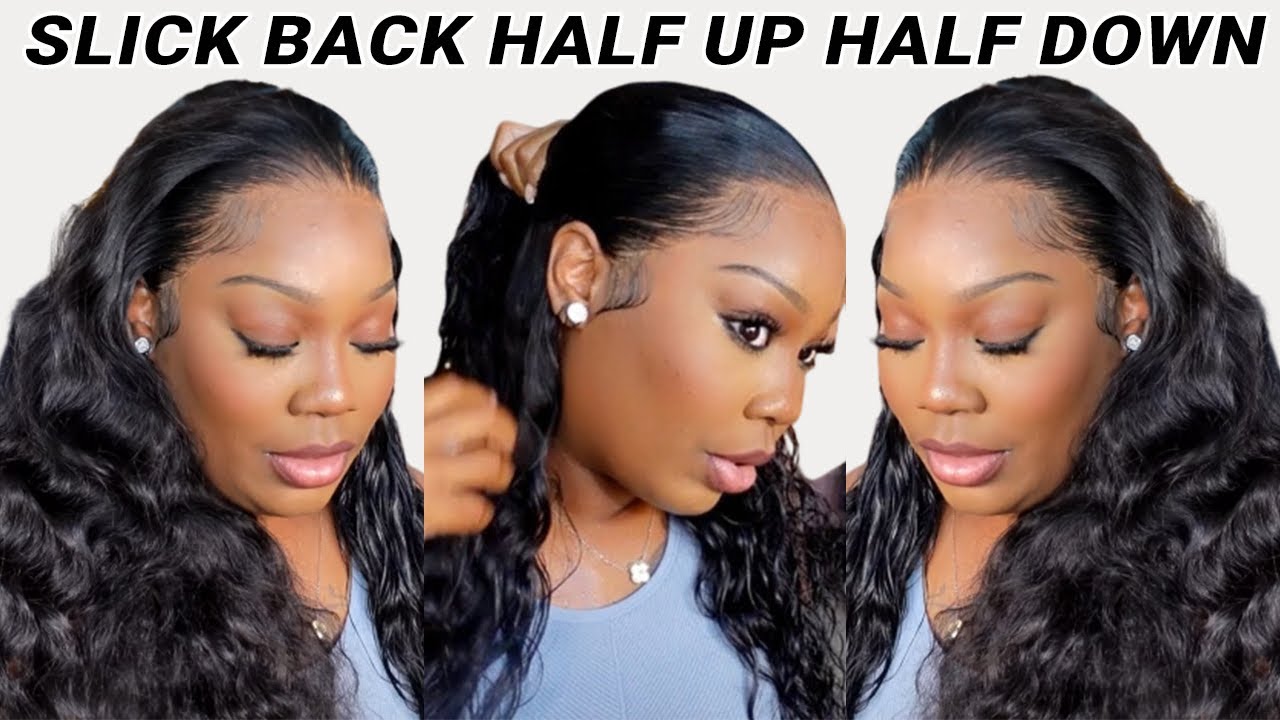 Slick Back Half up Half Down | Deep Wave HD Lace Wig Install | Ft ...