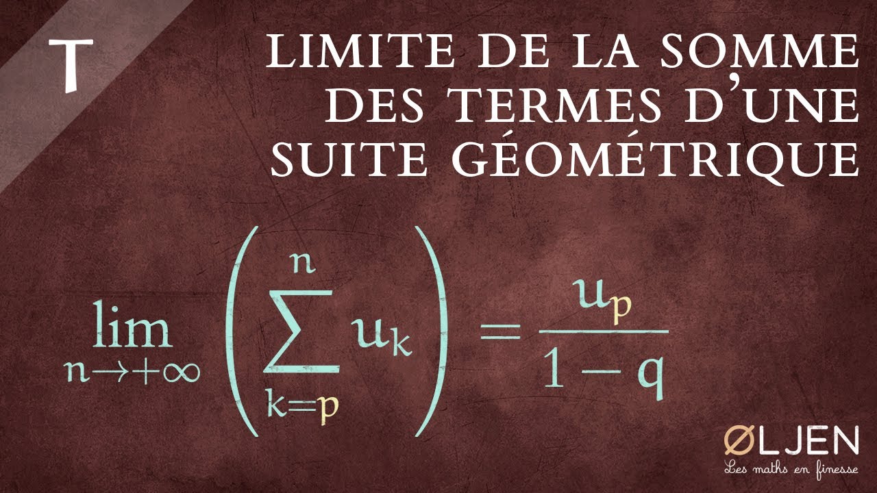 [DET#5] Limite de la somme des termes d'une suite géométrique ...