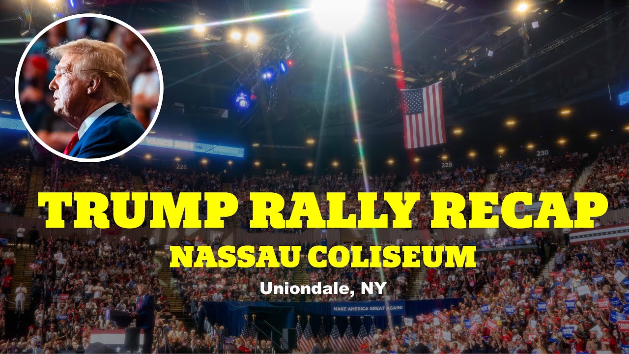 Trump Rally Recap at Uniondale, NY in 4K | Nassau Coliseum | 'We Will ...