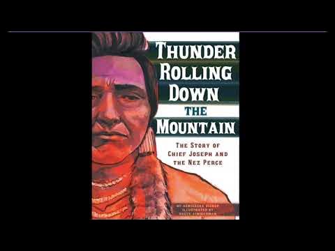 Thunder Rolling Down the Mountain - The Story of Chief Joseph and The ...