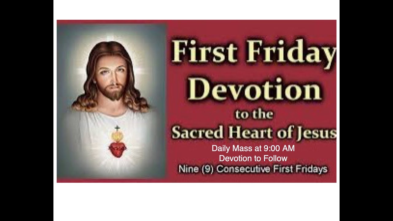 First Friday Devotion Sacred Heart - YouTube