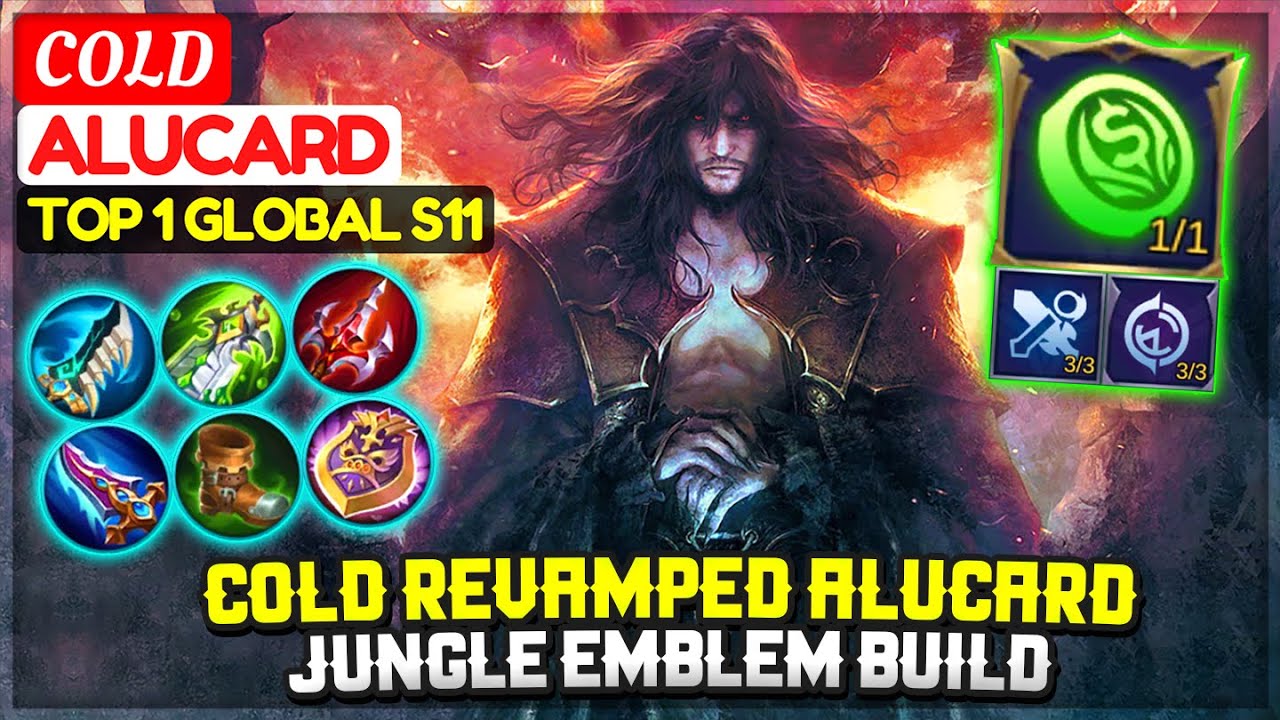 COLD Revamped Alucard, Jungle Emblem Build [ Top 1 Global Alucard S11 ...