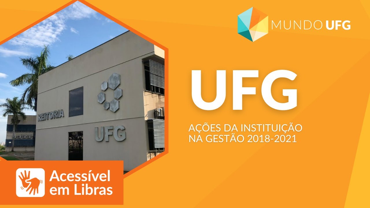 UFG - Ações da instituição na gestão 2018-2021 | MUNDO UFG - YouTube