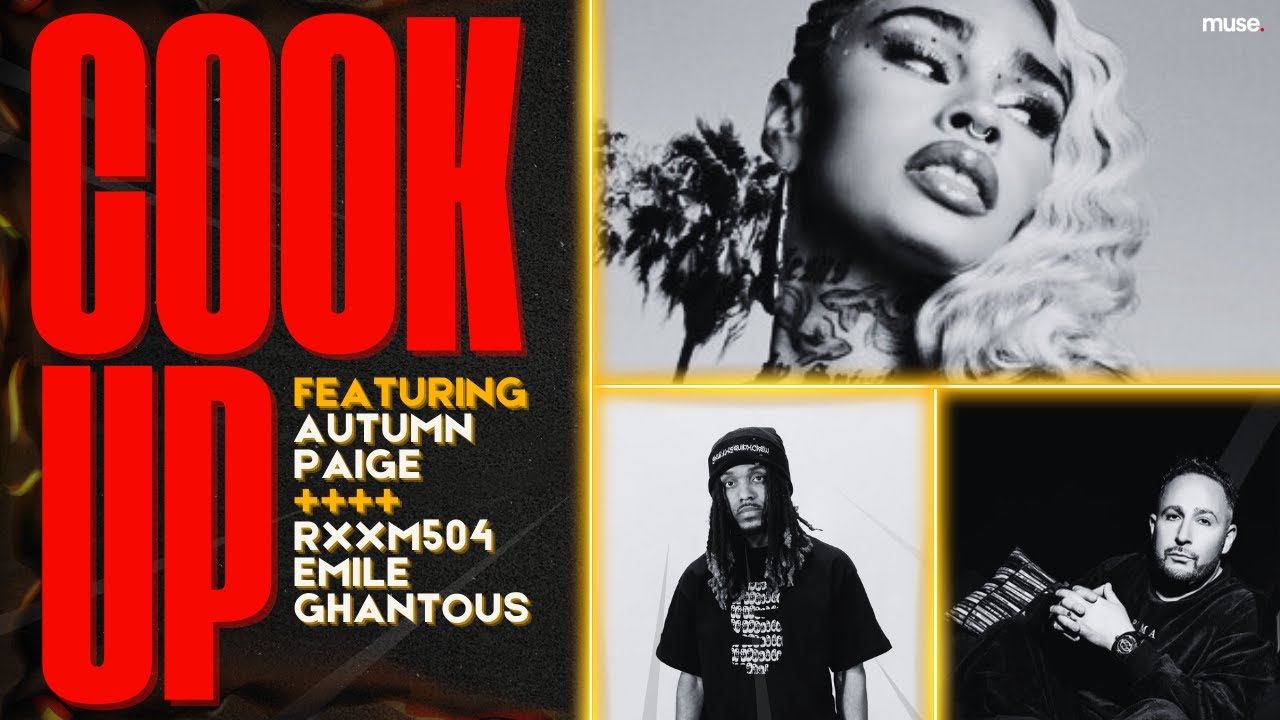 Muse “Cook Up” Sessions | Autumn Paige x Rxxm405 x Emile Ghantous - YouTube
