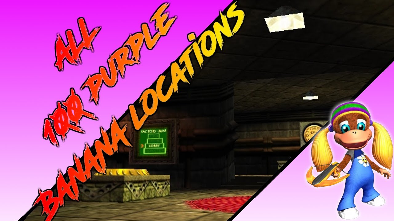 Donkey Kong 64 - Frantic Factory - Tiny Kong - All 100 Purple Banana ...