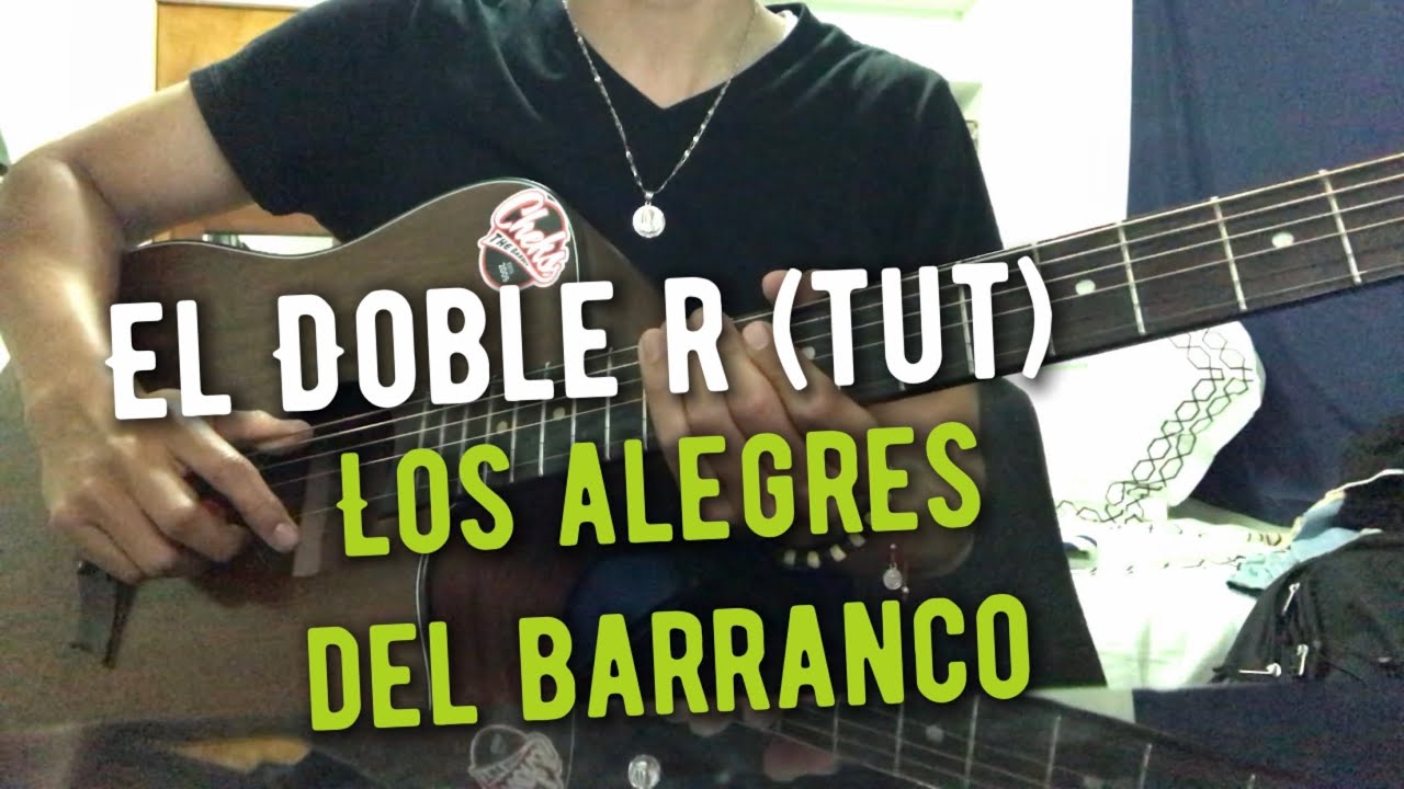 El Doble R (TUTORIAL) 2020 — Alegres Del Barranco - YouTube