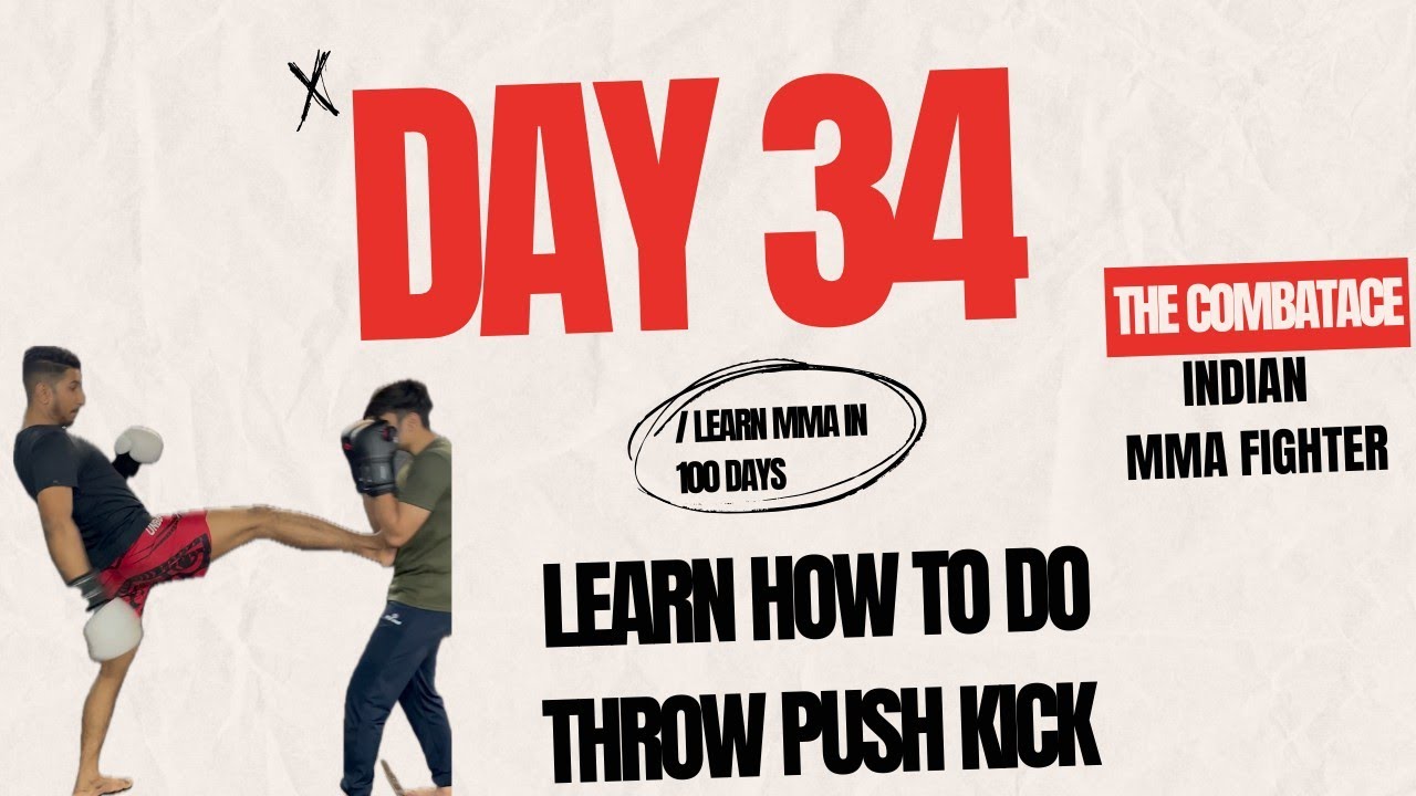 MMA Fundamentals: Day 34- learn how to do throw push kick - YouTube