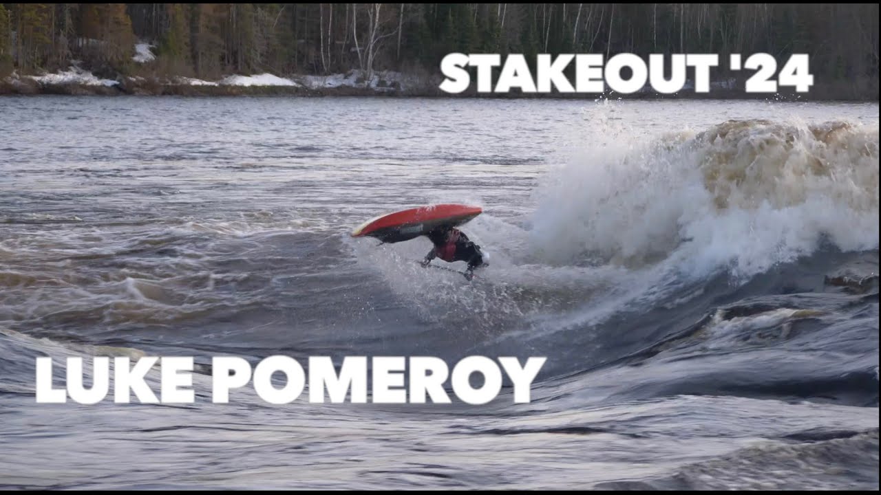 STAKEOUT '24 | Big Wave Kayaking | Luke Pomeroy - YouTube
