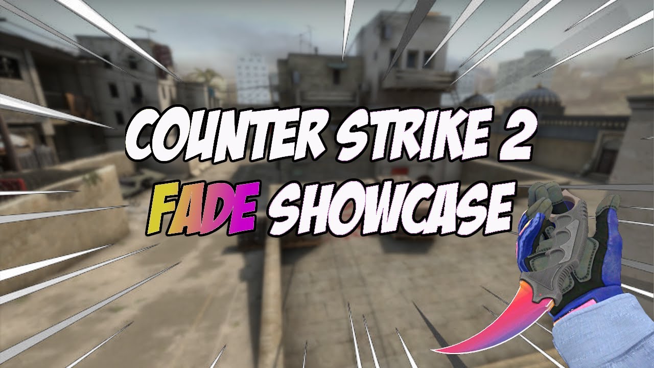 Counter Strike 2: FADE SHOWCASE - YouTube