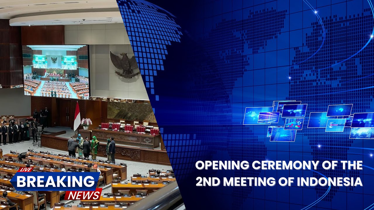 OPENING CEREMONY OF THE 2nd MEETING OF INDONESIA - YouTube