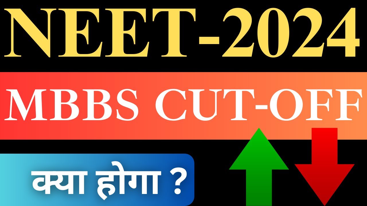 MBBS 2024 CUT OFF | NEET 2024 Expected Cutoff | For General | OBC | EWS ...