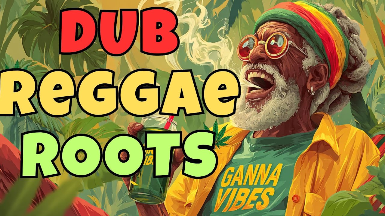 Heavy Roots Reggae Dub Mix 🔊🌱 | Chill Reggae Smoke Session | Reggae Dub ...