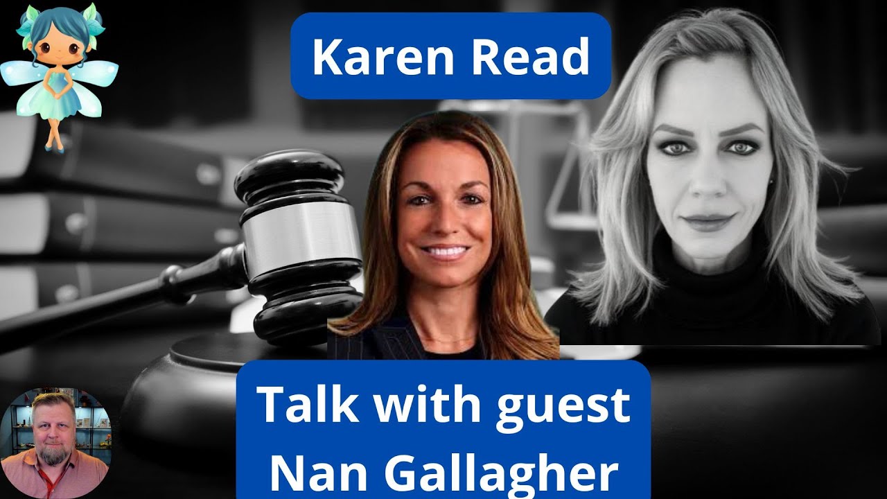 Karen Read talk, with Guest "Lawferio" Nan Gallagher - YouTube